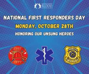 MS Blood Services Celebrates National First Responders Day with Special ...